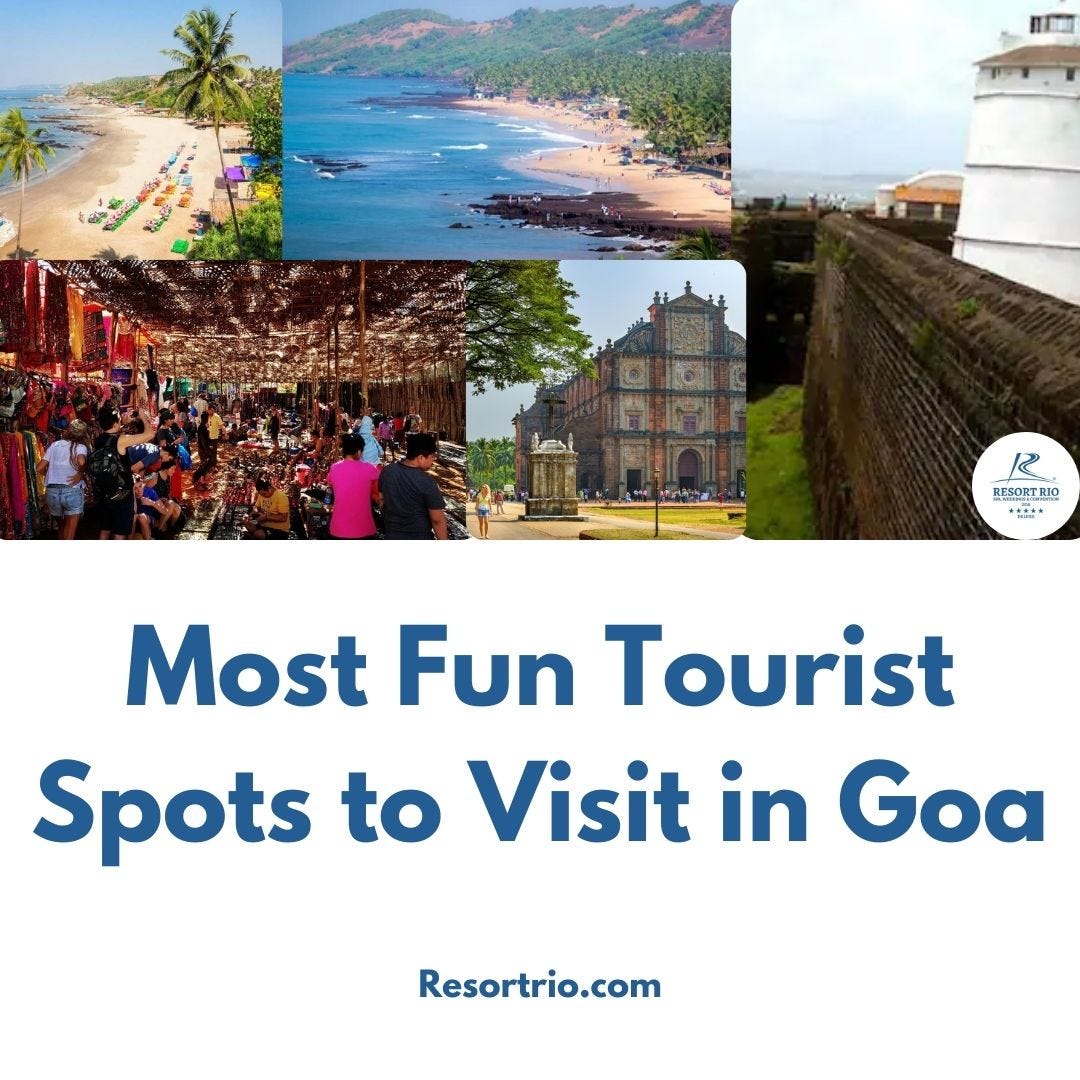 Most Fun Tourist Spots to Visit in Goa | by Resortrio | Medium