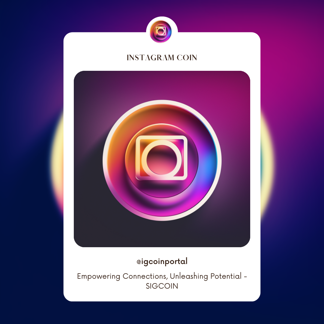 Instagram Coin — Empowering Connections, Unleashing Potential | by ...