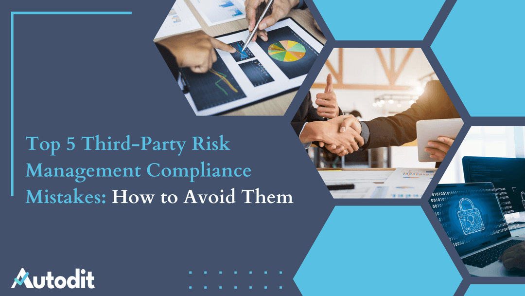 Top 5 Third-Party Risk Management Compliance Mistakes: How to Avoid ...