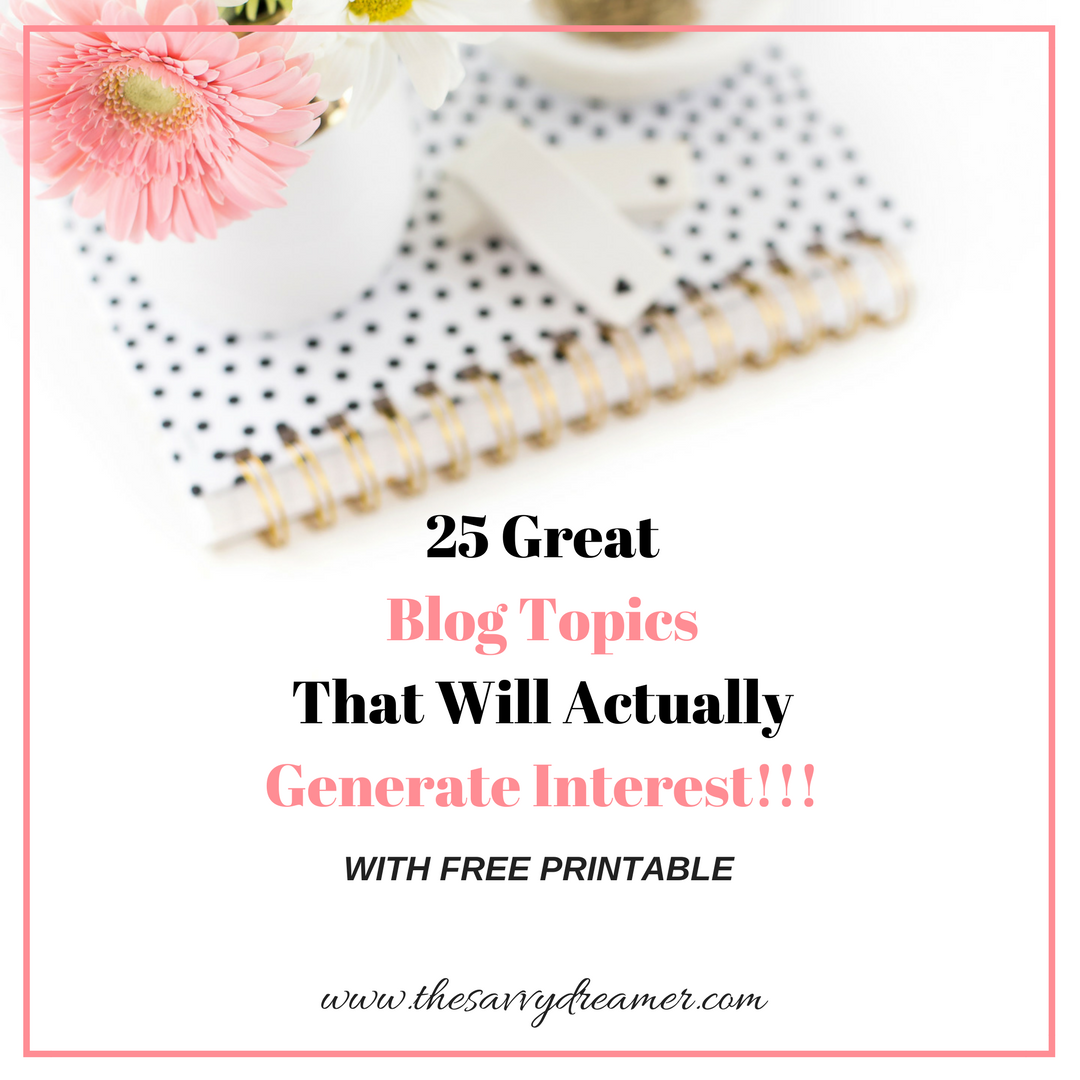 25 Great Blog Topics That Will Actually Generate Interest! | by Kasia ...