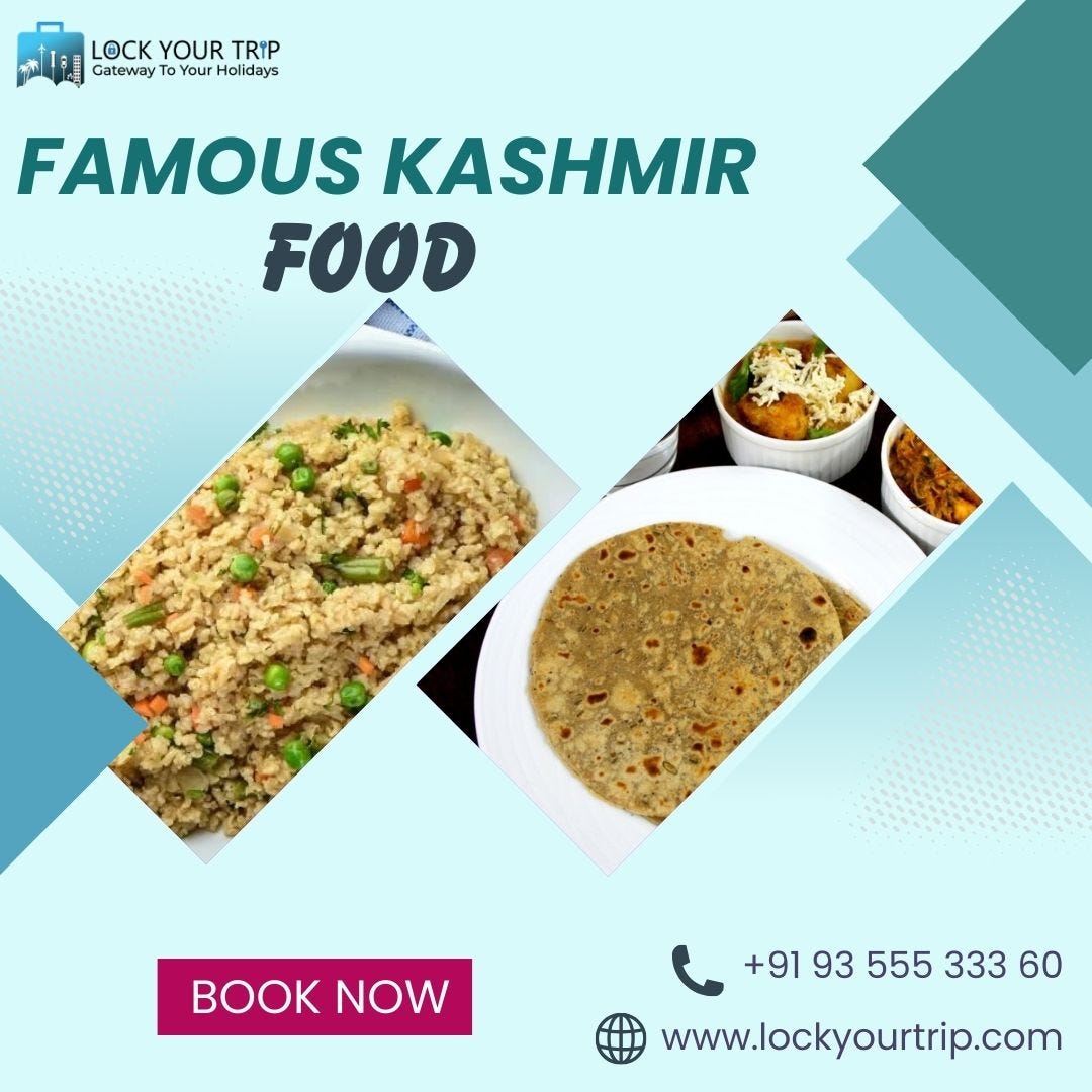 Unlocking the Flavors of Paradise: Famous Kashmiri Food | by vinod ...