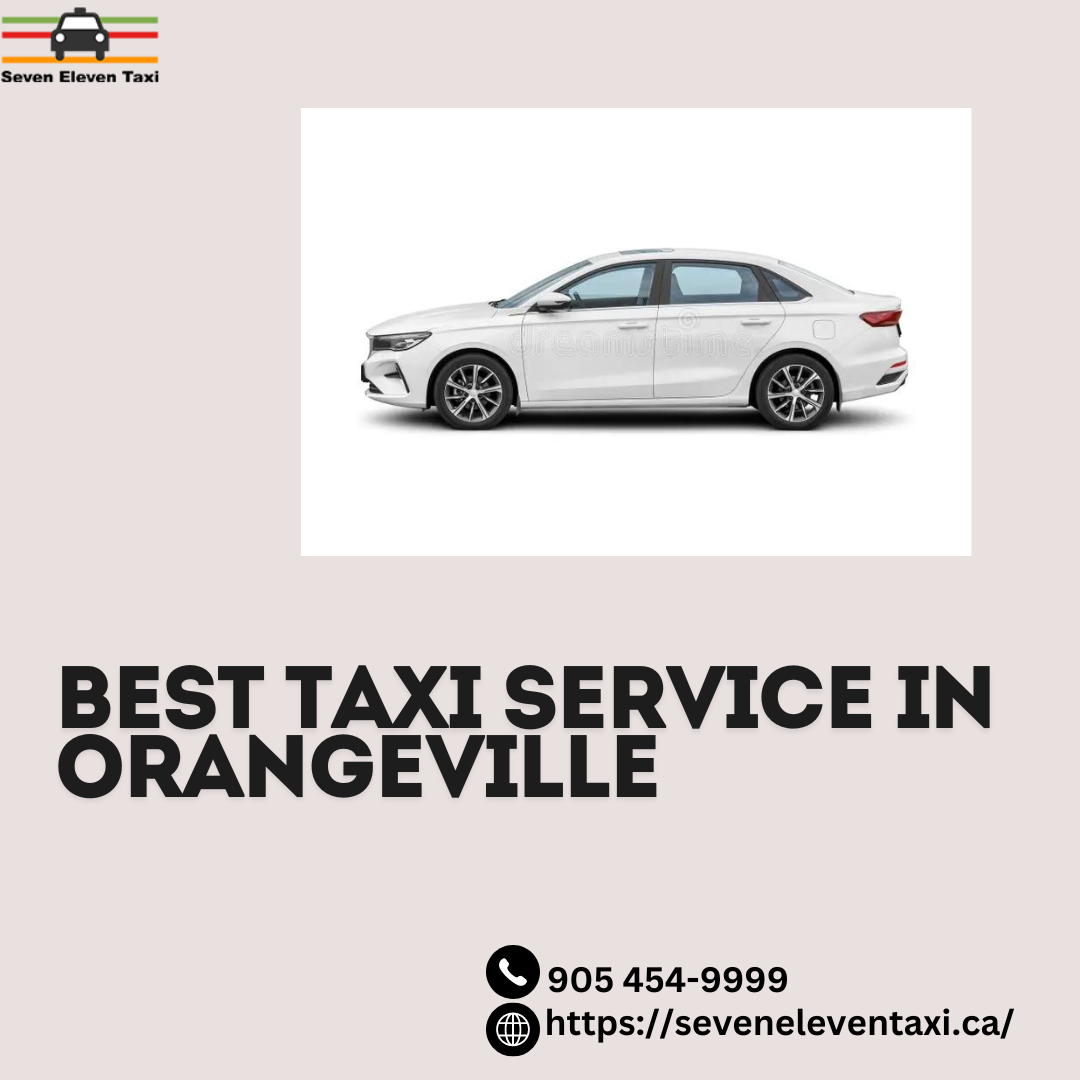 Discovering the Best Taxi Services With Seveneleven Taxi: Your Ultimate ...