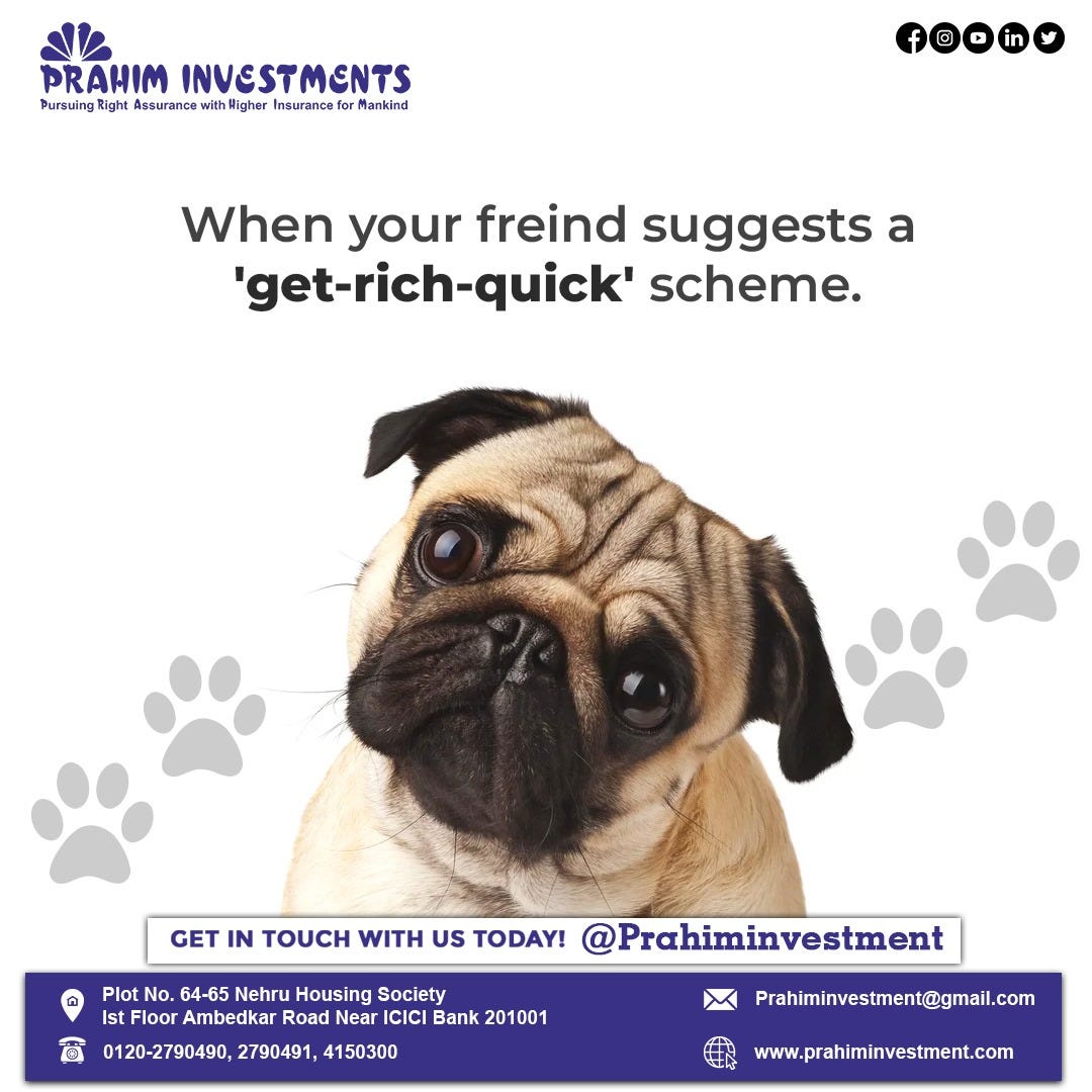 Don’t fall for ‘get-rich-quick’ schemes! - Prahiminvestments - Medium