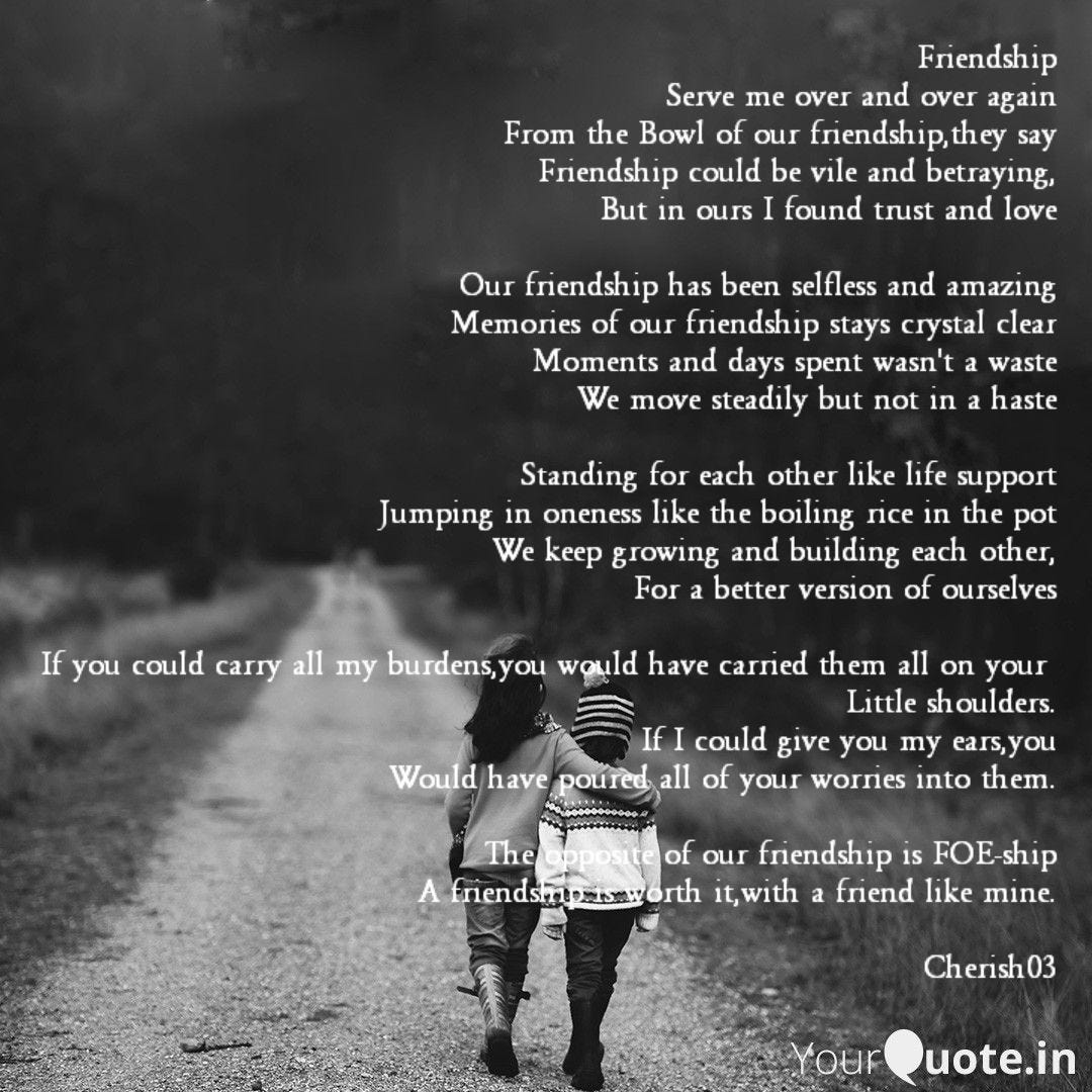 Oh, my friendship I cherish 🥺 I wrote this piece some years back when I ...