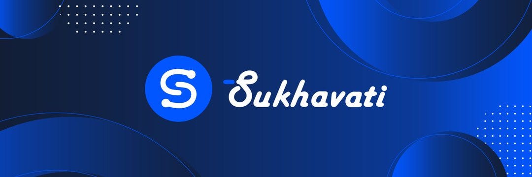 Introduction to Sukhavati network. | by Samuel Obi | Medium