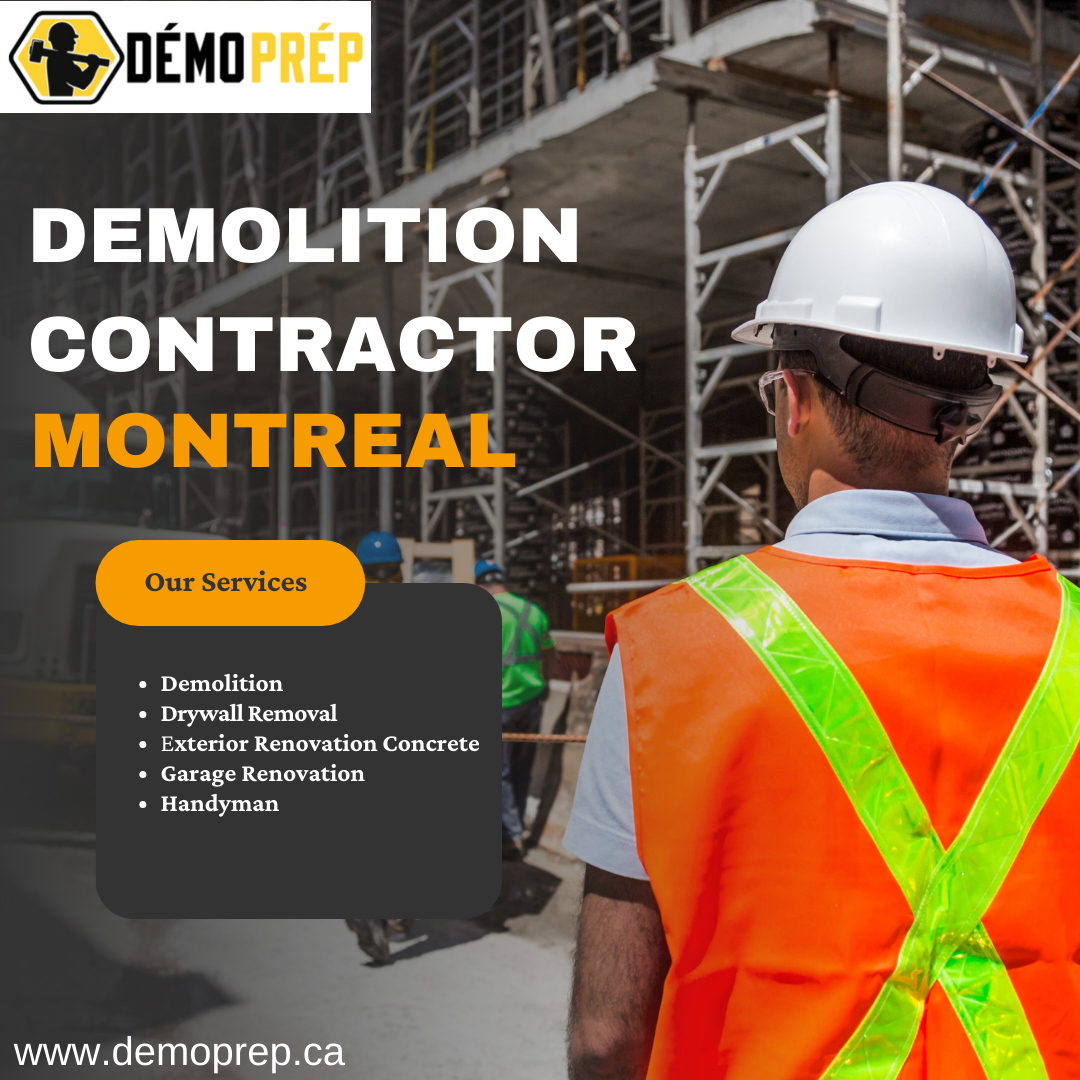 Transforming Spaces with Precision: Your Go-To Demolition Contractor in Montreal! - Demo Prep ...