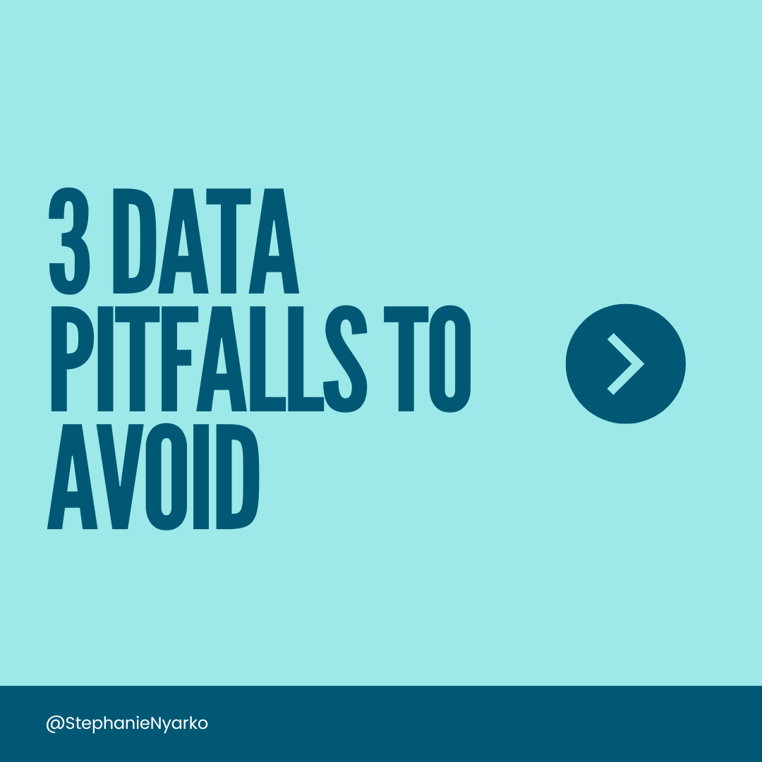 *3 Data Pitfalls Product Managers Must Avoid* - Stephy Nyarko - Medium