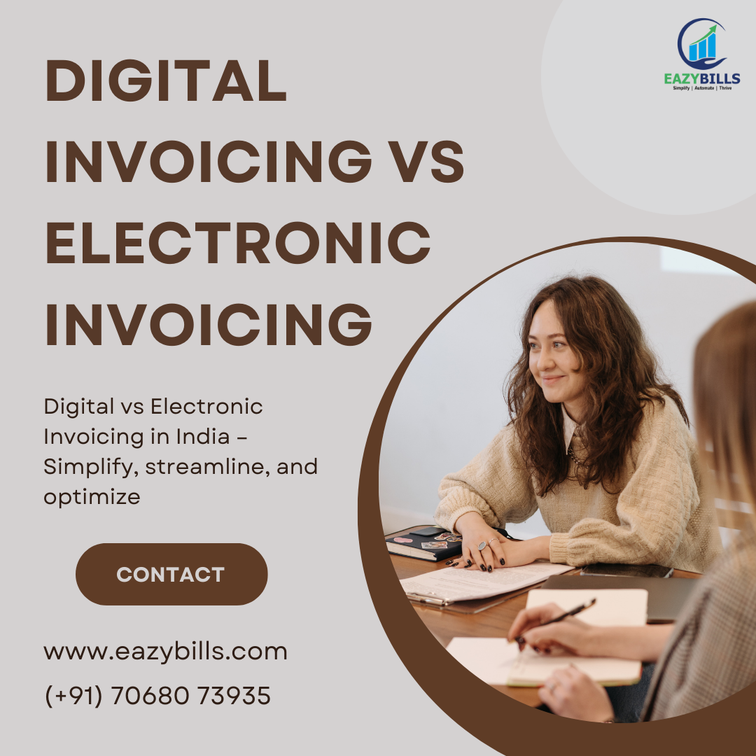 Eazybills : Digital Invoicing vs Electronic Invoicing | INDIA | by Free ...