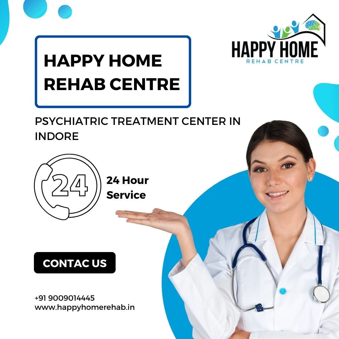 Psychiatric Treatment Center in Indore | | Happy Home Rehab Centre ...