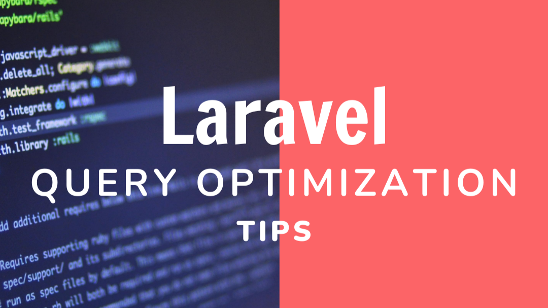 Laravel Database Query Optimization Best Practices For Faster Apps 9792