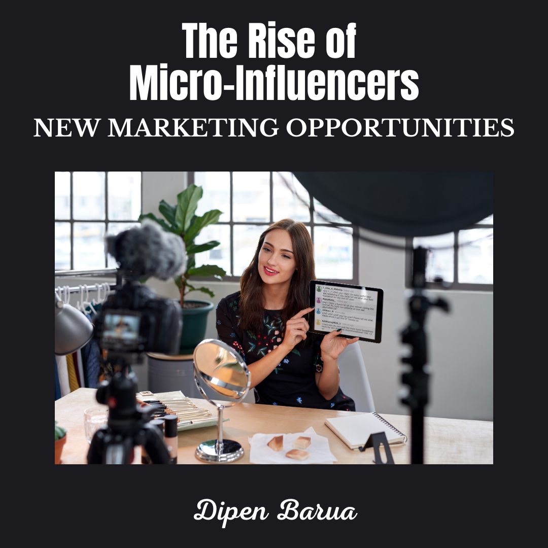 The Rise of Micro-Influencers: New Marketing Opportunities | by Dipen Barua | Medium