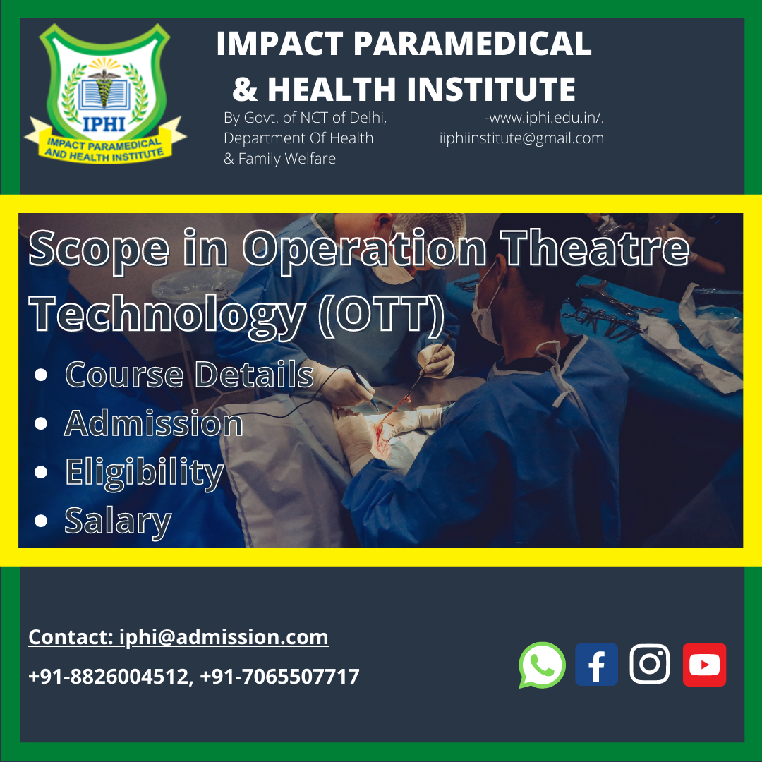 Scope Of Operation Theatre Technician | by Impact Paramedical & Health ...