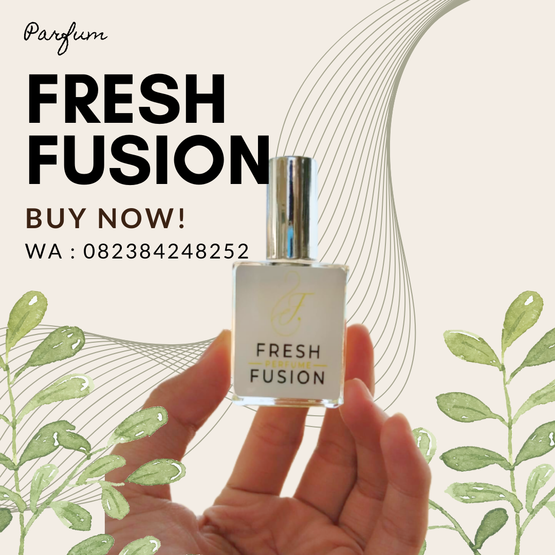 PARFUM TERBAIK “FRESH FUSION” - Hana Fenysia - Medium