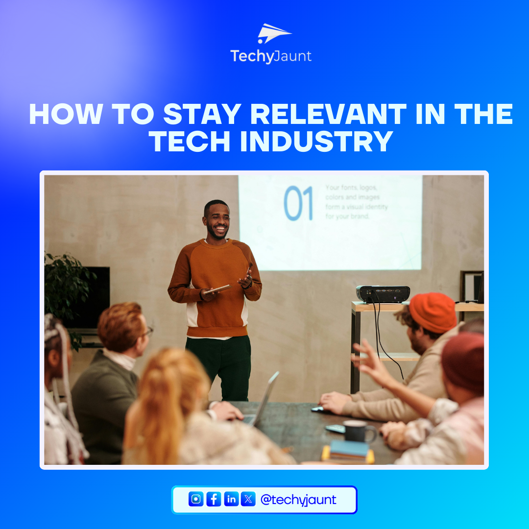 HOW TO STAY RELEVANT IN THE TECH INDUSTRY | by TechyJaunt | Sep, 2025 ...