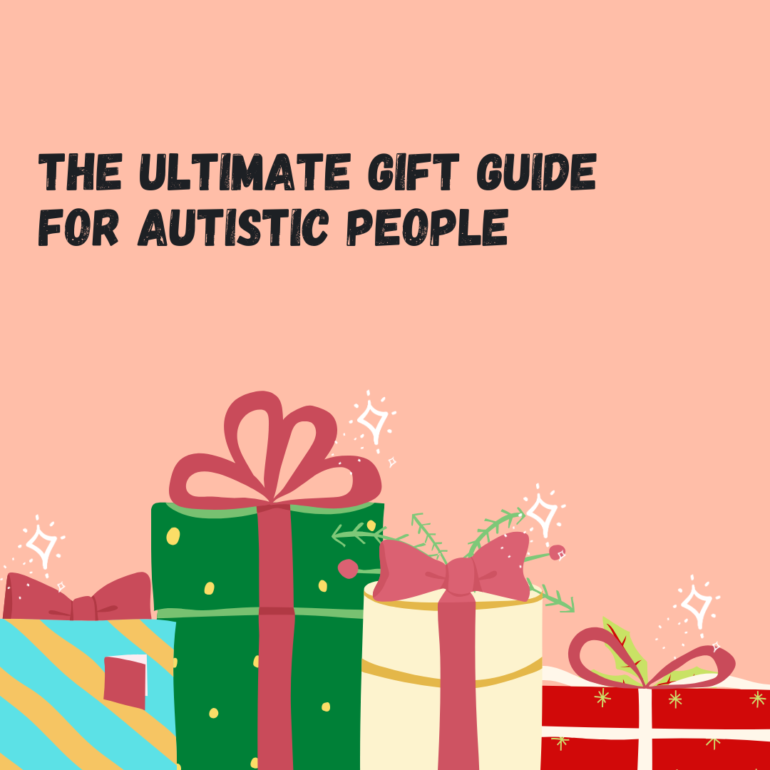 The Ultimate Autistic Gift Guide For Autistic People | by Shamiha Said ...