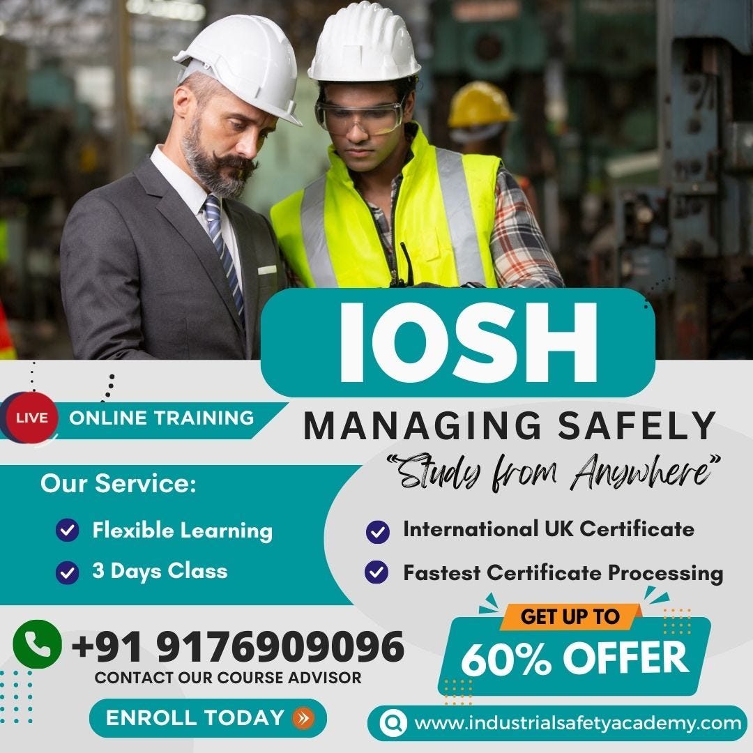 IOSH Managing safely Course in Chennai — Get 30% Offer Fees | by industrialsafetyacademy | Aug ...