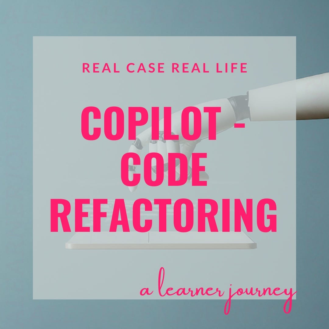 Real Case Real Life: How Copilot Refactors JSON Dataset | by A Learner Journey | Medium
