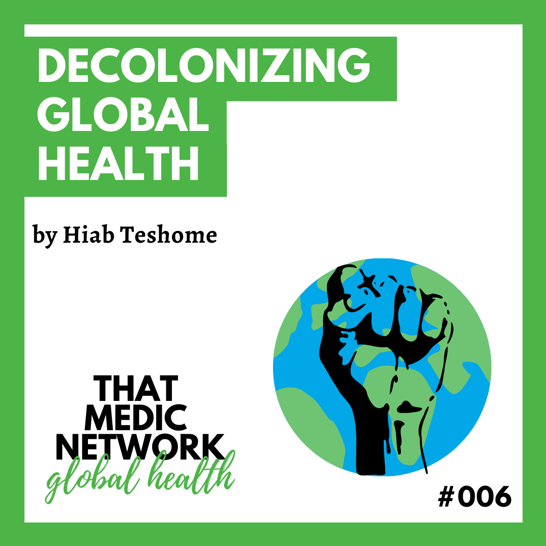 What does it mean to decolonize global health? | by Hiab Teshome | That ...