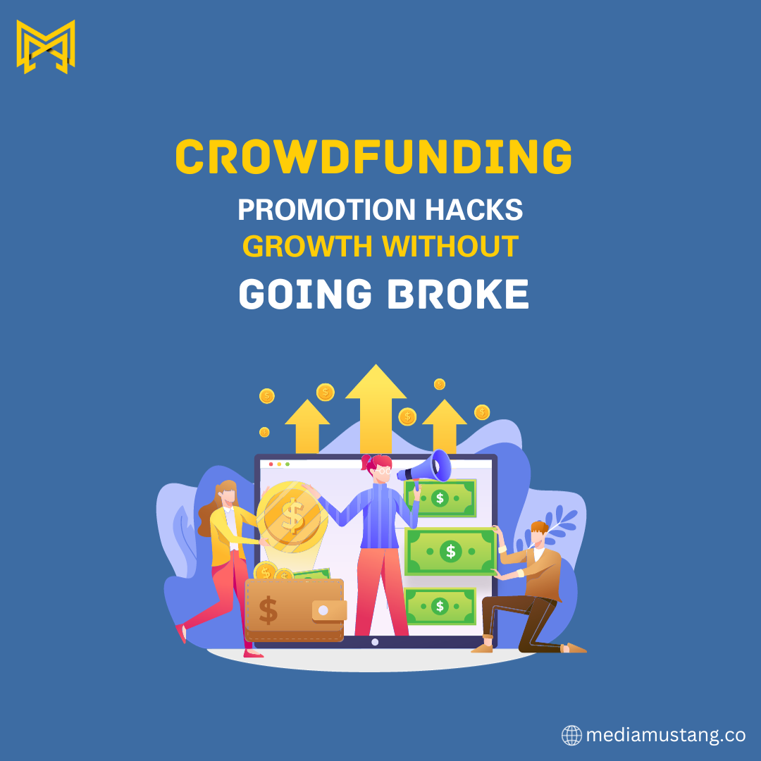 CROWDFUNDING PROMOTION HACKS ! - Mediamustang - Medium