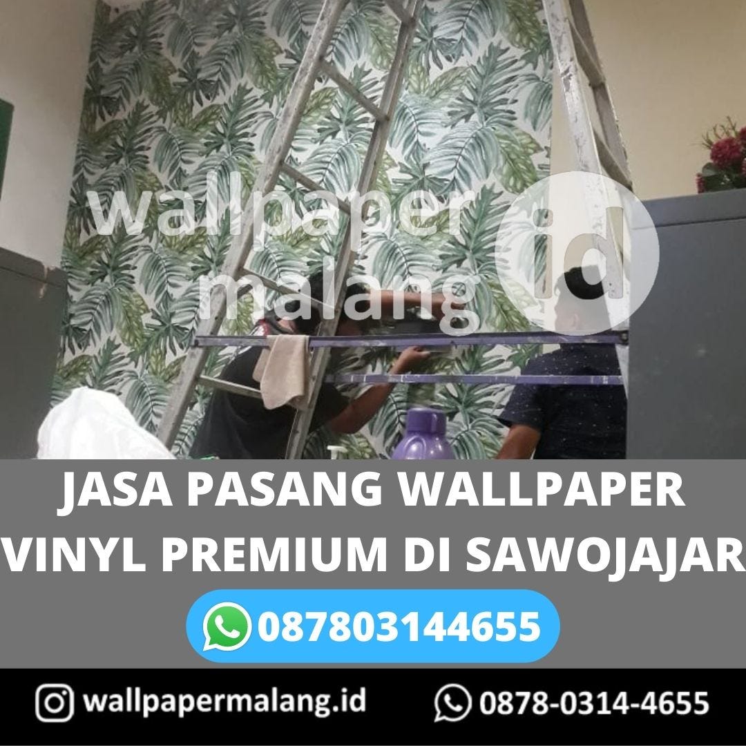 JASA PASANG WALLPAPER VINYL PREMIUM DI SAWOJAJAR | by ...