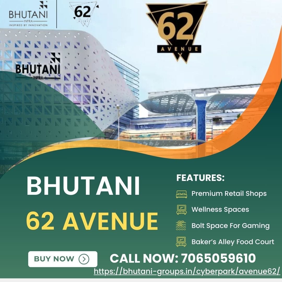 A New Era of Retail at Bhutani 62 Avenue - Seo Aadinath - Medium