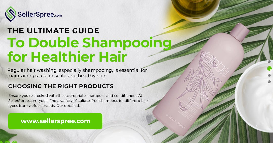 The Ultimate Guide to Double Shampooing for Healthier Hair ...