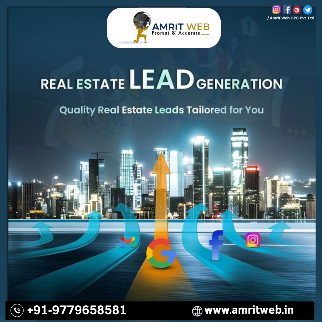 Boost Your Real Estate Leads with Amrit Web’s Expert Solutions - Amrit ...