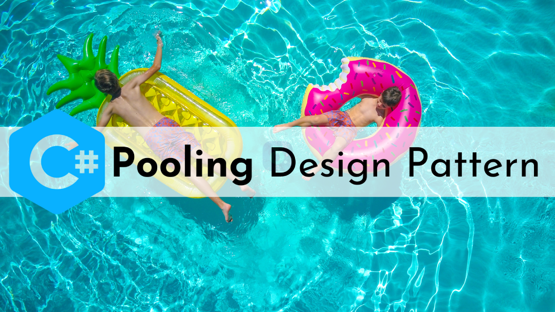 Pooling Design Pattern Using C The Pooling Pattern Is A Software… By Thescribitionists Medium