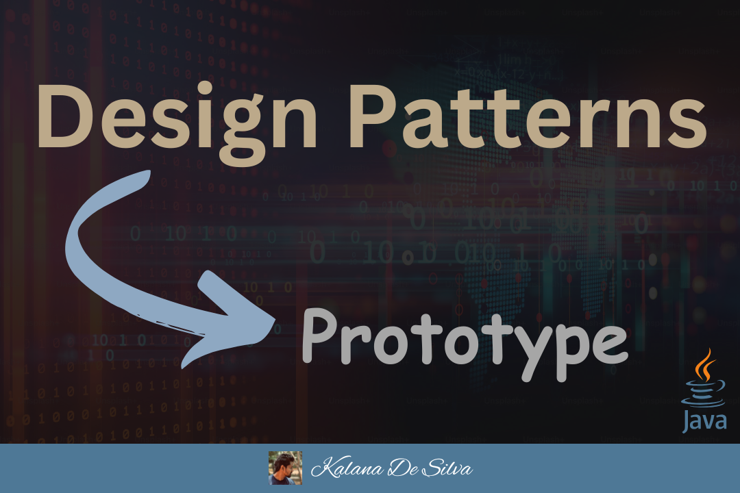Prototype Design Pattern: The Ultimate Guide | by Kalana De Silva | Medium