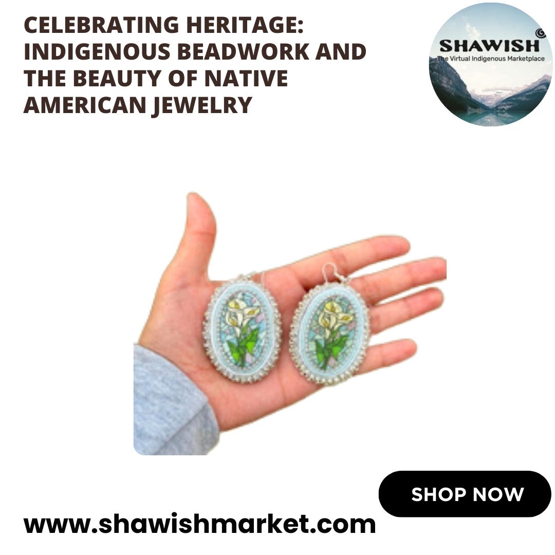 Indigenous Beadwork and the Beauty of Native American Jewelry - Shawish ...
