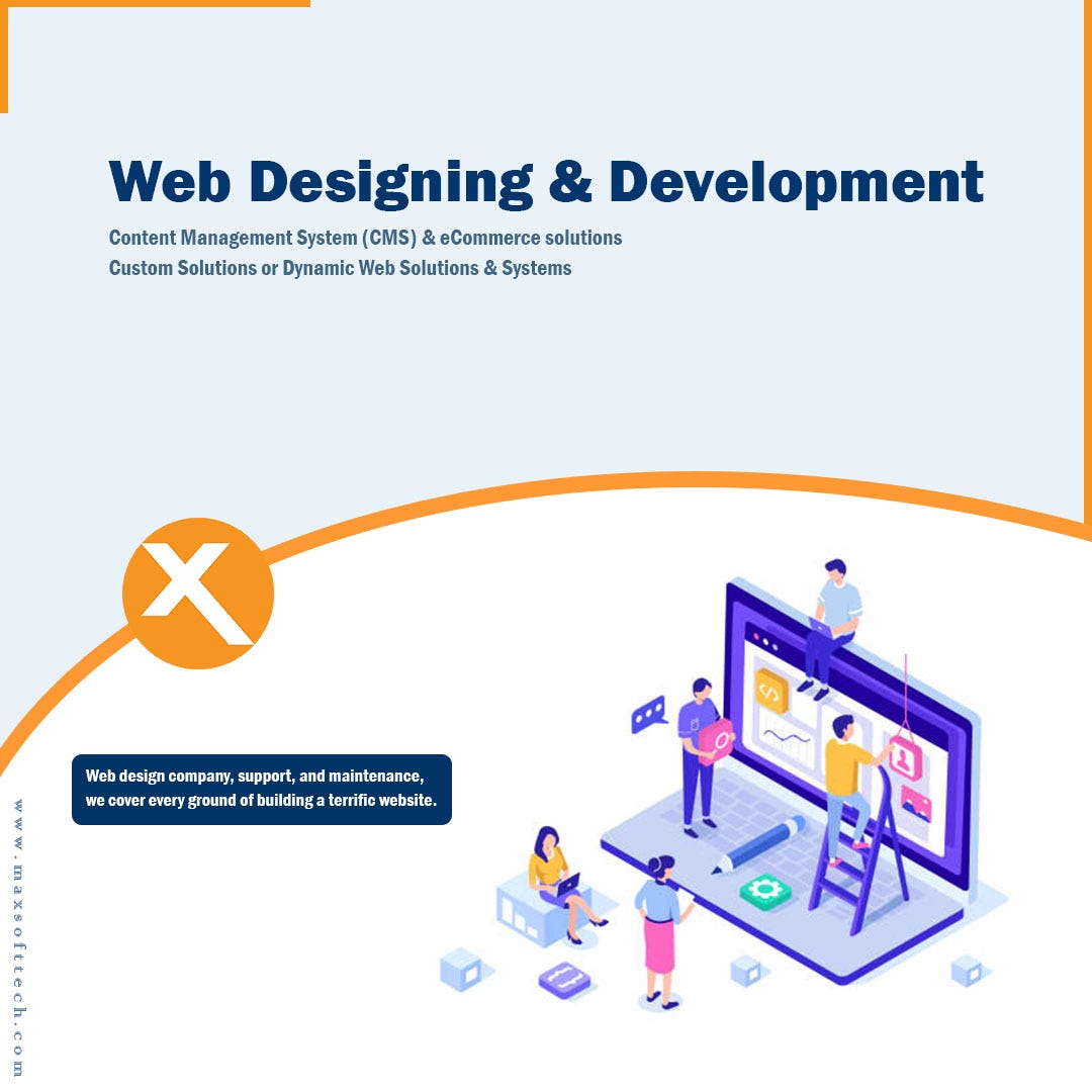 Web Designing & Development | MaXsoft Technologies Limited. | by MaXsoft Official | Medium