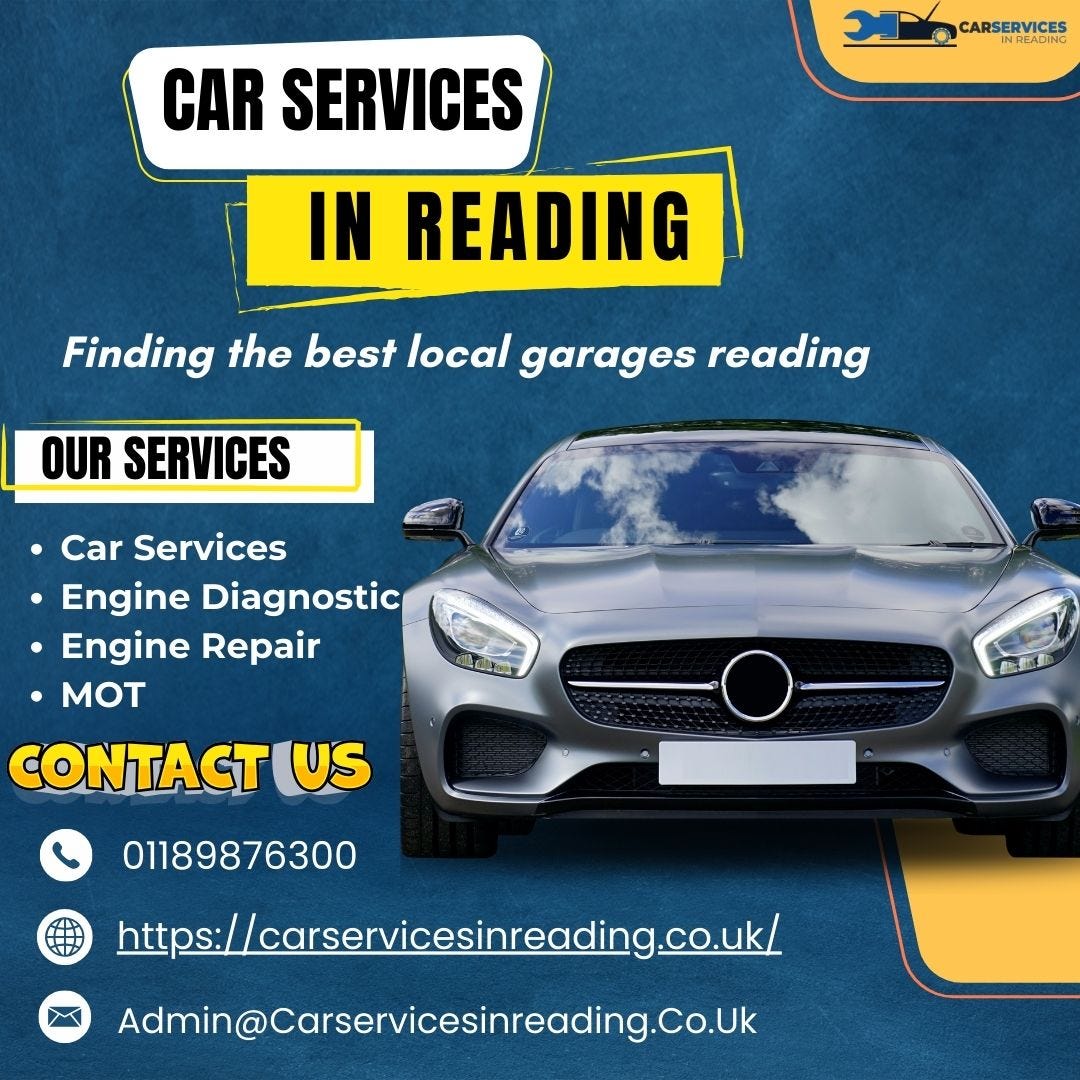 Finding the best local garages Reading | by Carservicesinreading | Medium