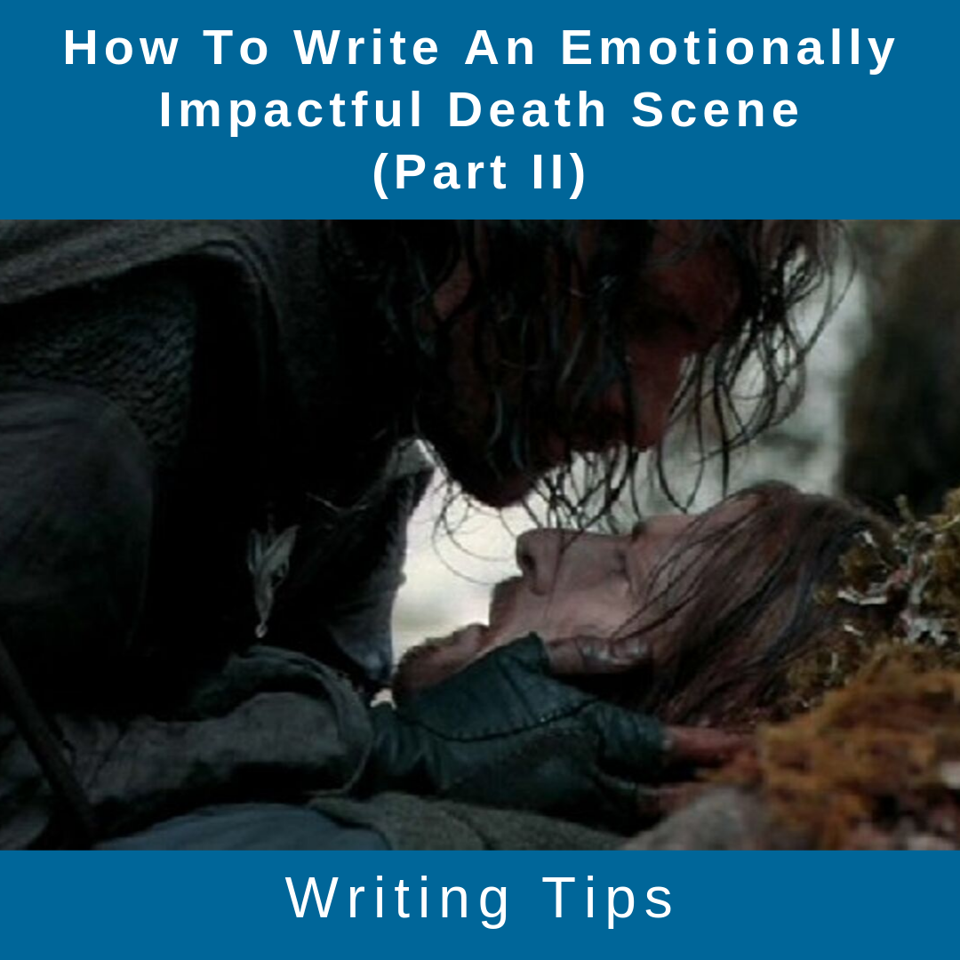 How To Write An Emotionally Impactful Death Scene (Part II) | by Paul ...