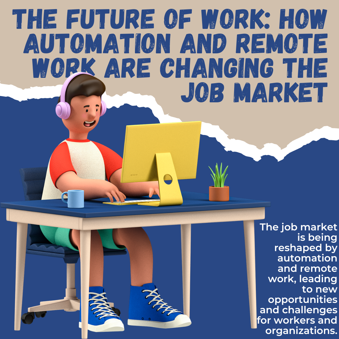 The Future of Work: How Automation and Remote Work are Changing the Job ...