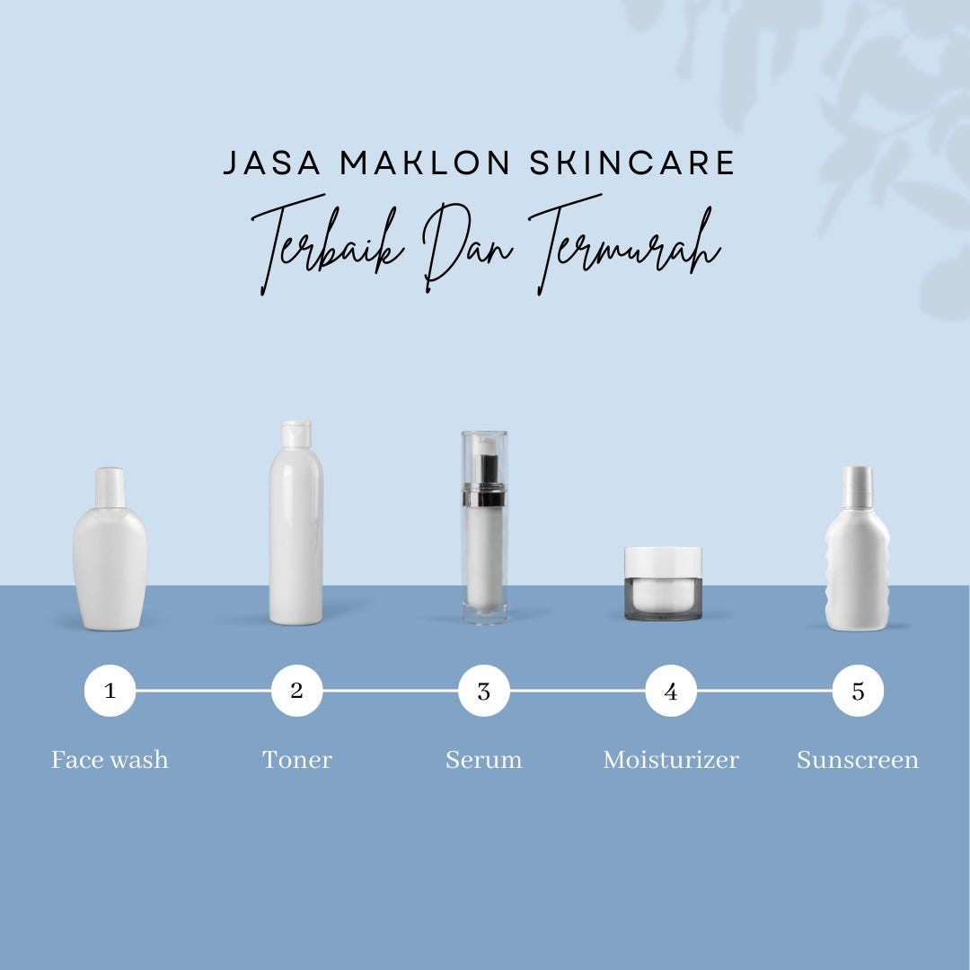 Jasa Maklon Skincare Terbaik Dan Termurah | by Zada Syifa Nusantara | Jul, 2024 | Medium