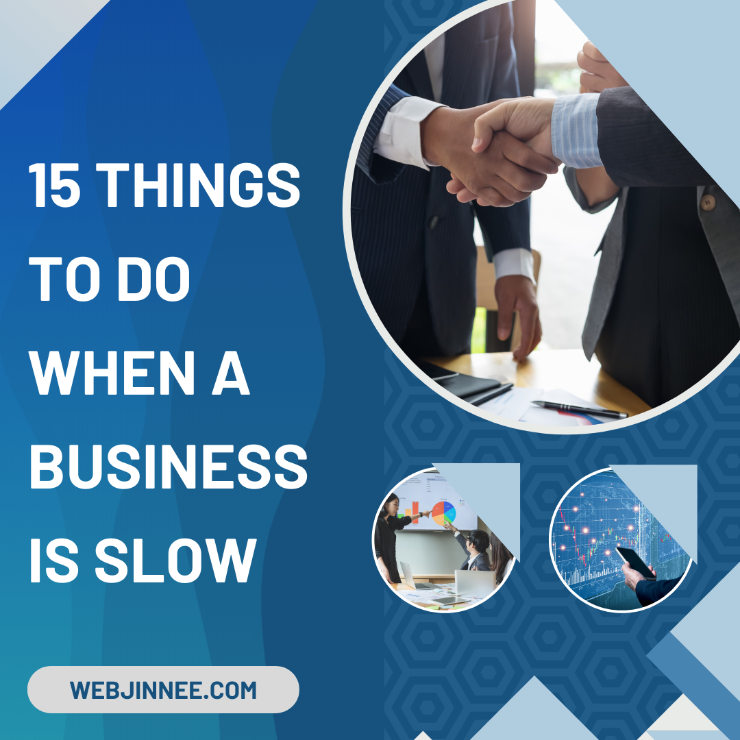 15 Things to Do When a Business is Slow | by Webjinneeofficial | 𝐀𝐈 ...
