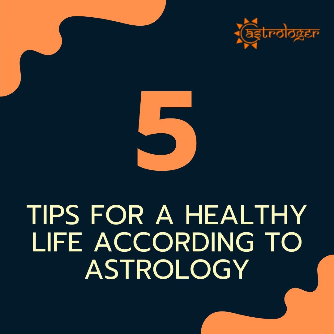 5 Tips For A Healthy Life According To Astrology Astrologer Ashish