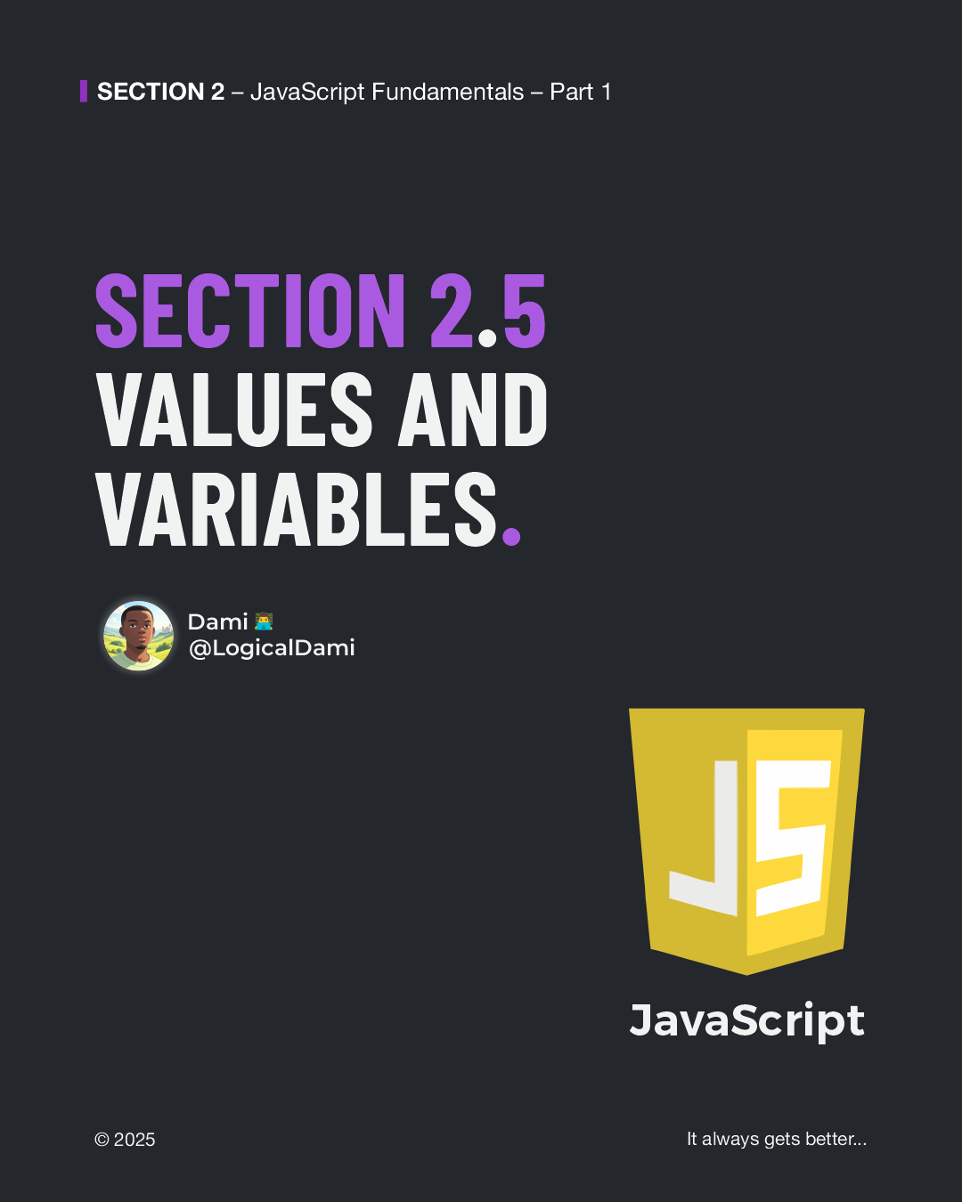 Section 2.5 — Values and Variables | by DamiStacks | Medium