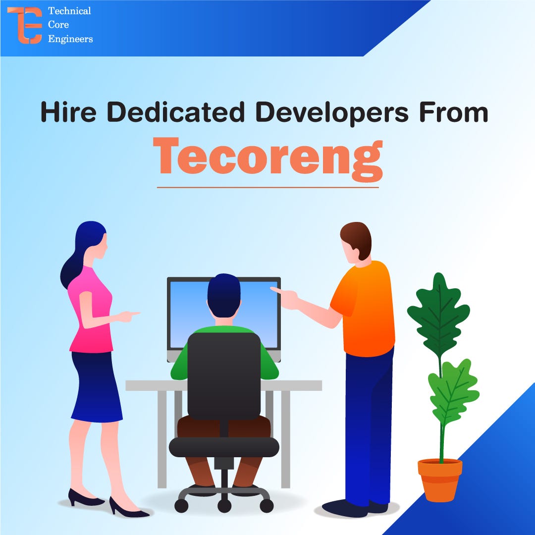 Hire Dedicated Developer From Tecoreng - Tecoreng - Medium