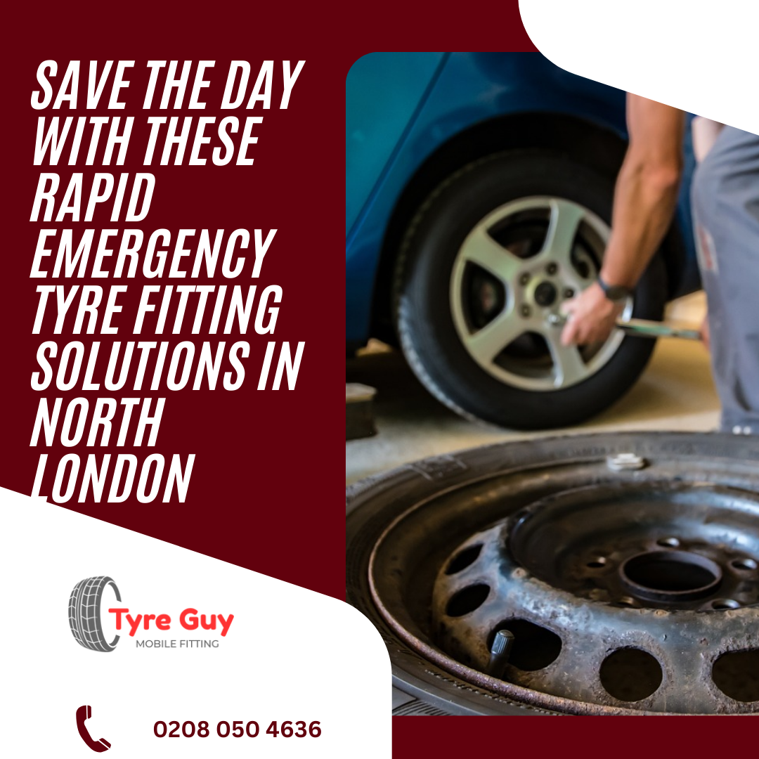 Save the Day with These Rapid Emergency Tyre Fitting Solutions in North London | by Mark Steve ...