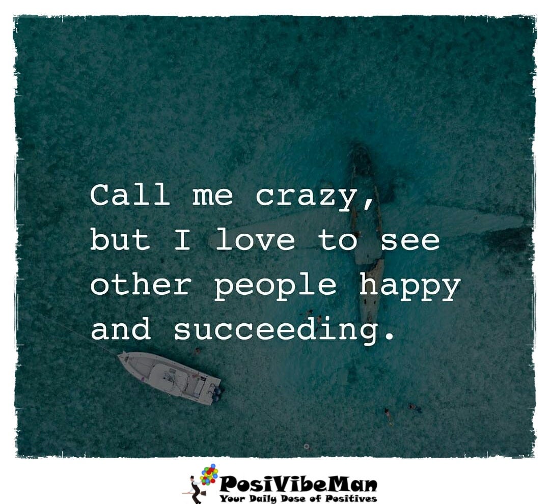 BE HAPPY FOR OTHERS SUCCESS. The next time someone you know gets… | by ...