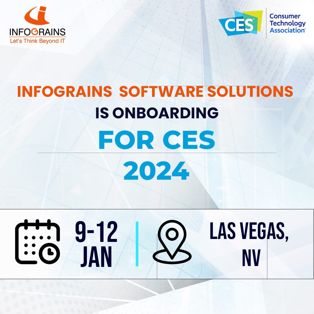 Meet Infograins Software Solutions Team At CES 2024 Las Vegas, NV | by ...