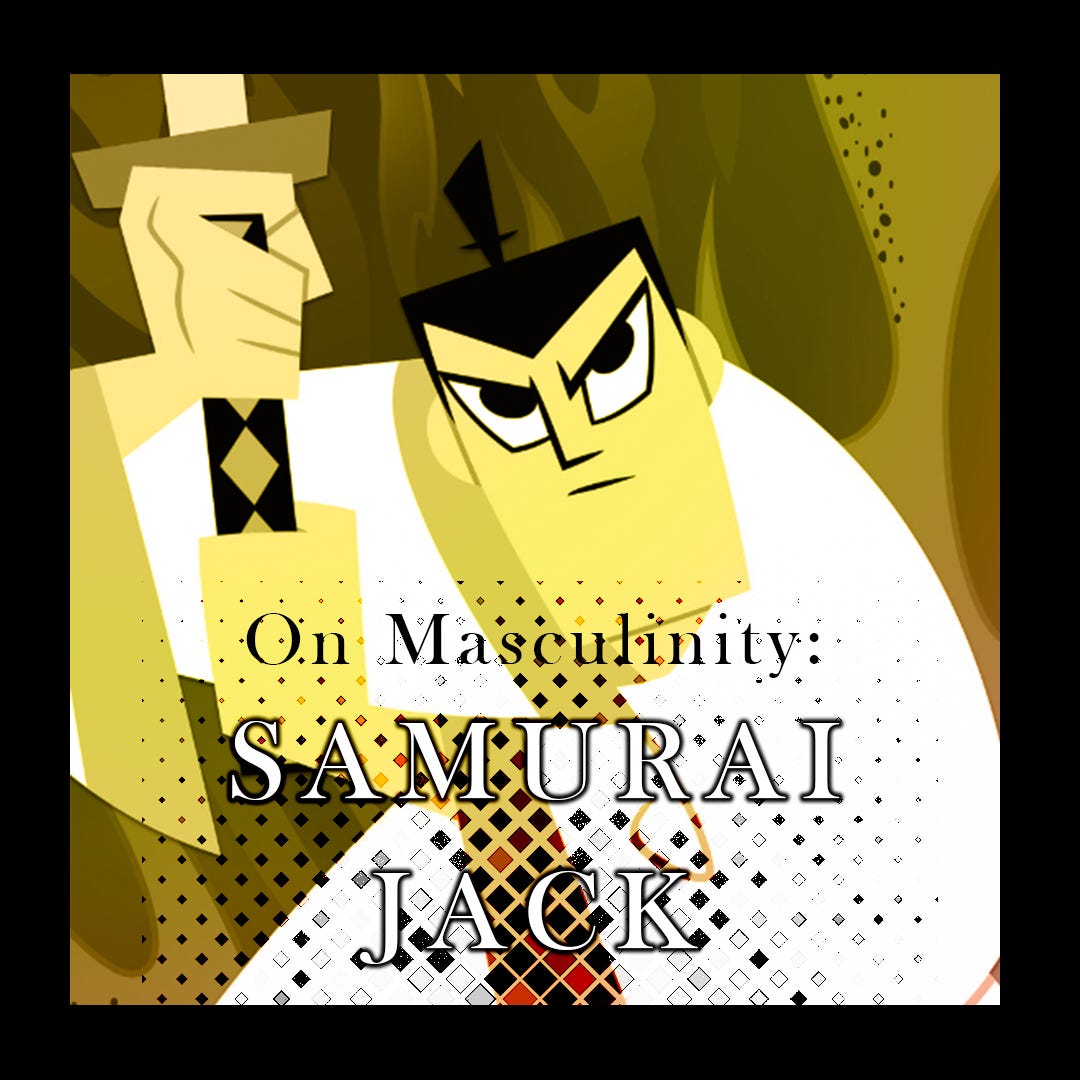 On Masculinity: Samurai Jack | Medium