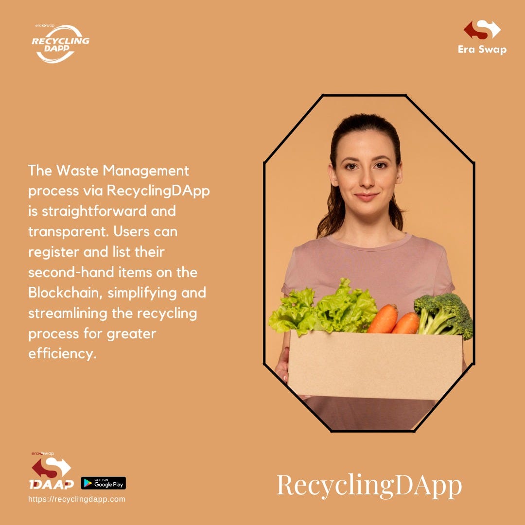 The Waste Management process via RecyclingDApp is straightforward and ...