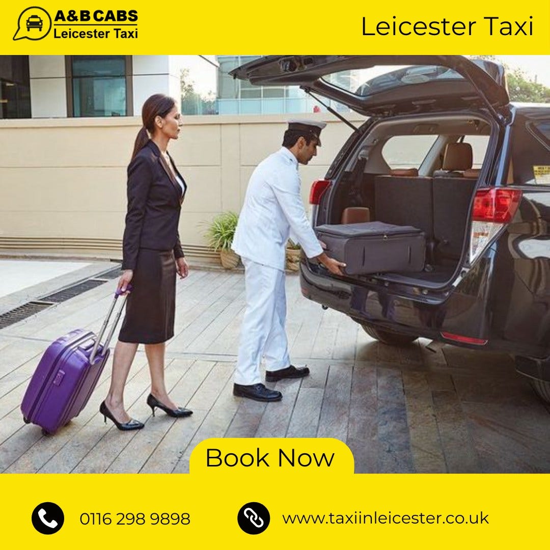 Leicester Taxi: Providing Reliable Transportation with A&B CABS | by ...