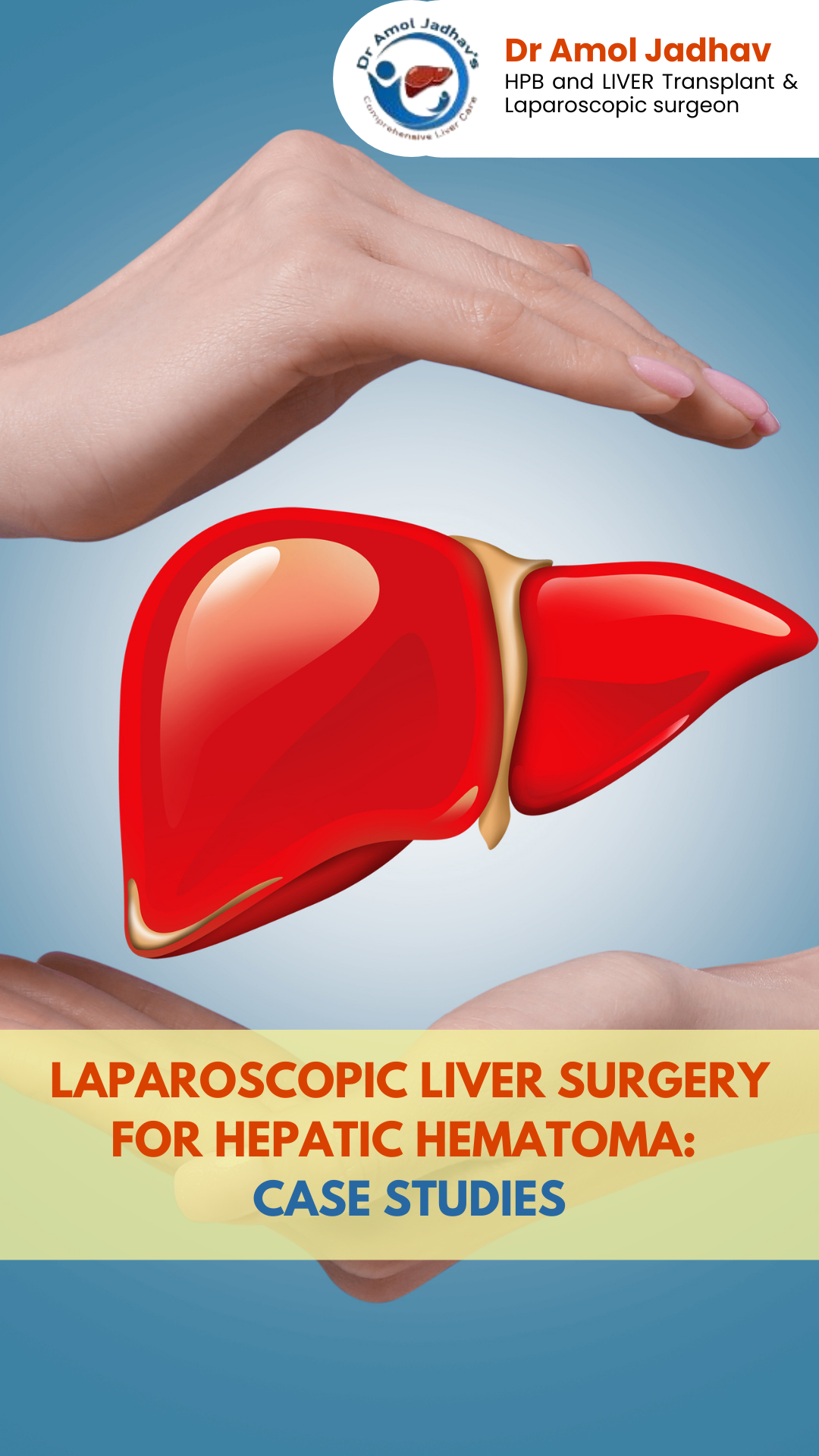Laparoscopic Liver Surgery for Hepatic Hematoma | Dr. Amol Jadhav ...
