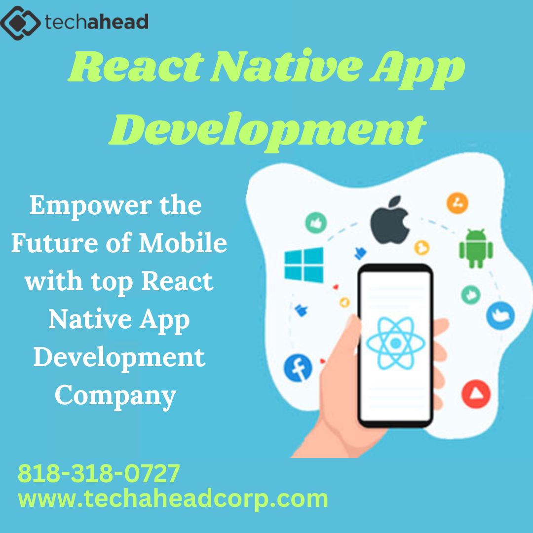 What Sets Apart a Top React Native App Development Company from the Rest? | by Techahead | Jul ...