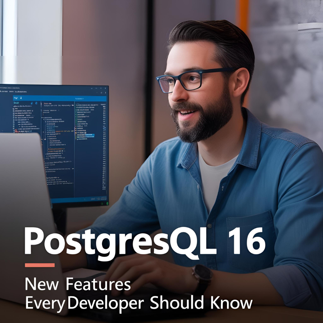 PostgreSQL 16: New Features Every Developer Should Know | by Rizqi Mulki | Medium