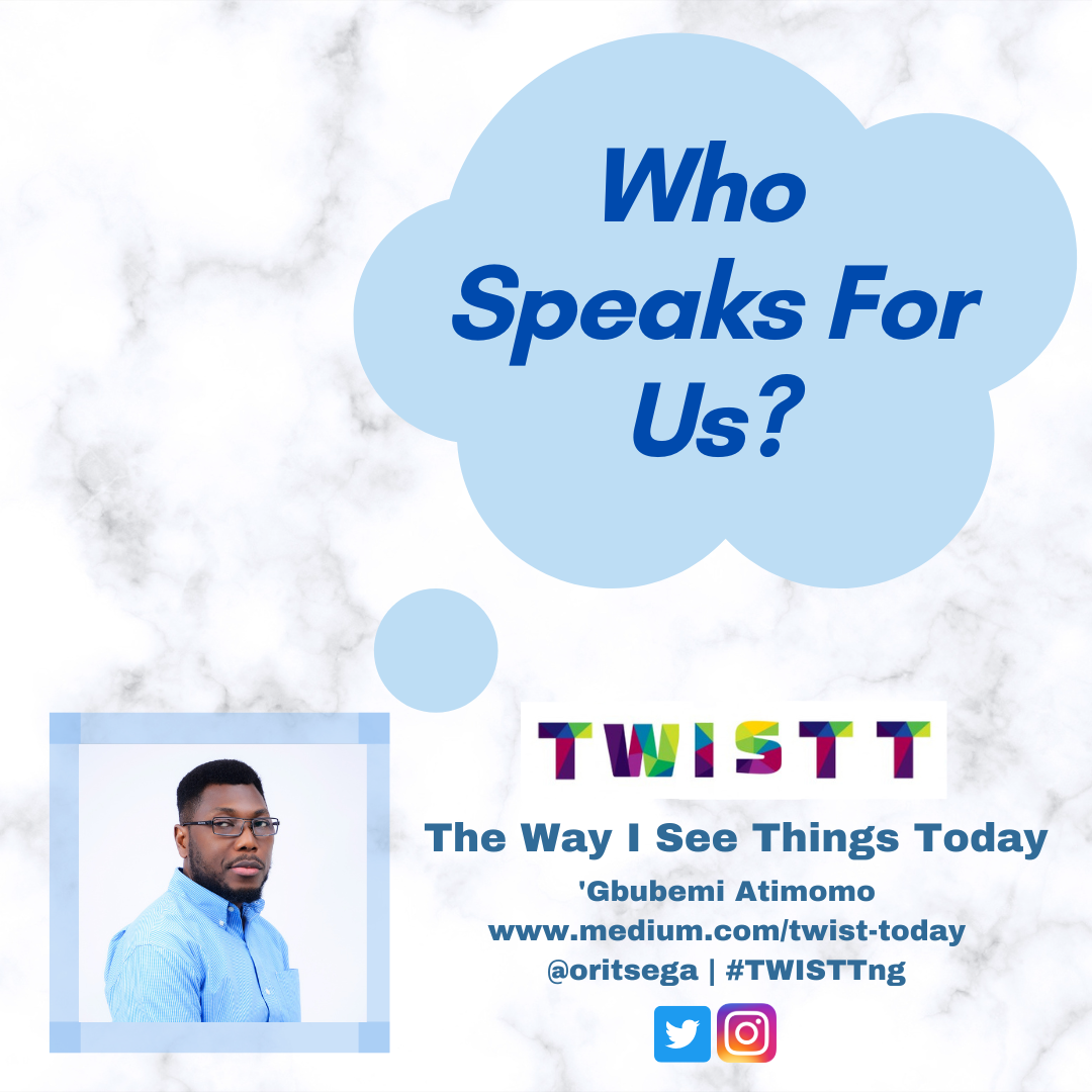 Who Speaks For Us?. Reflections on the Quality of… | by ‘Gbubemi ...
