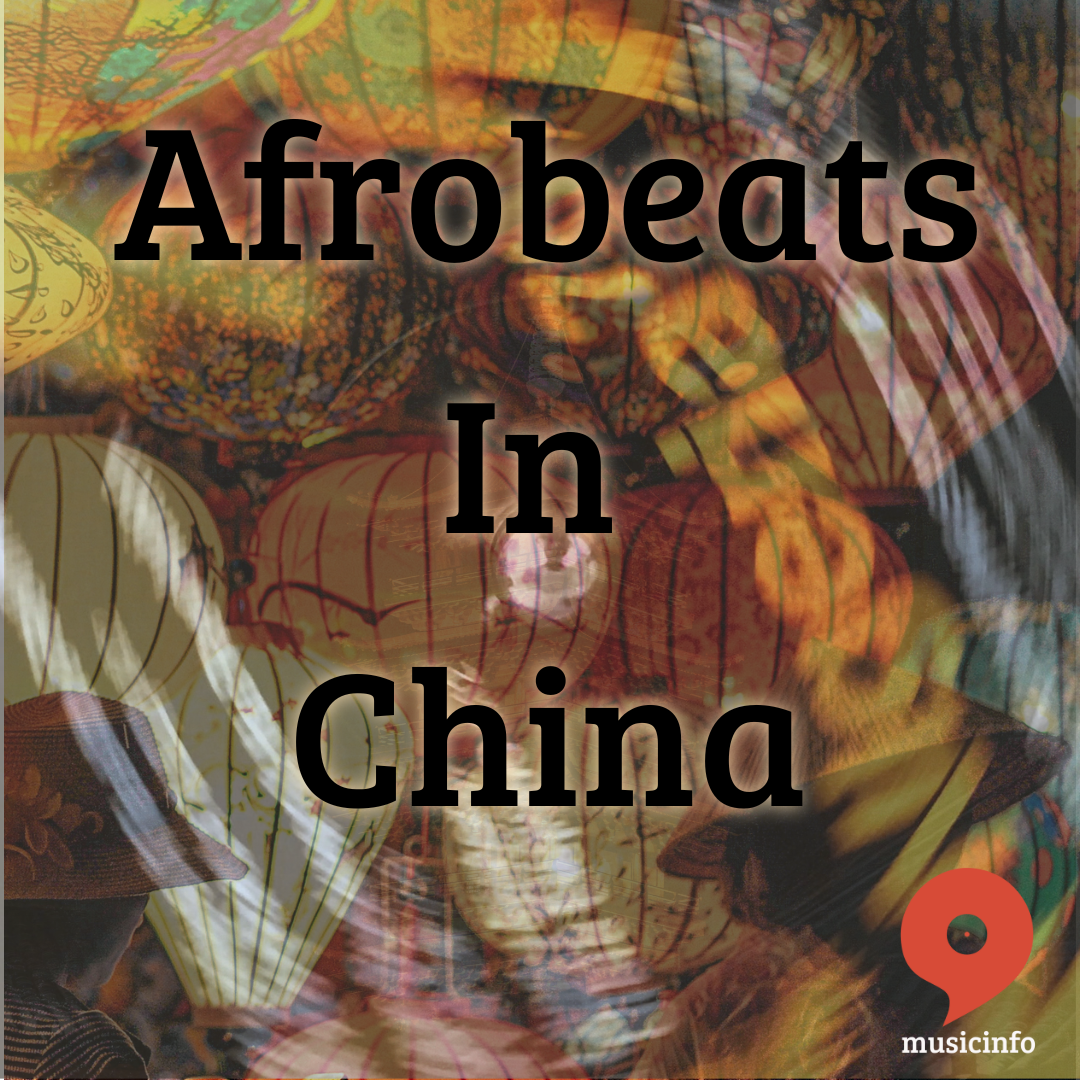 Exploring the Rising Popularity of Afrobeat Music among Chinese ...